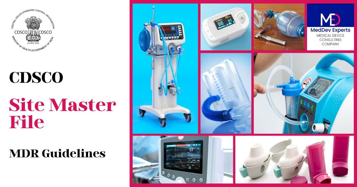 Site Master File for Medical Device - MDR Guidelines