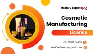 Cosmetic Manufacturing License in India: COS-8 License