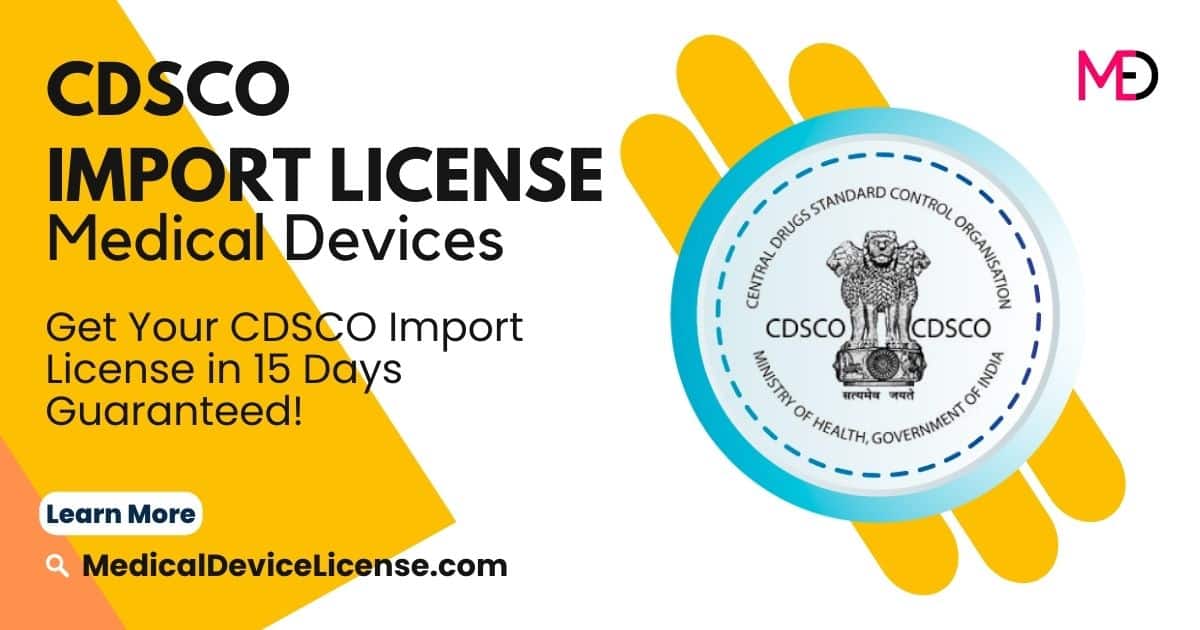 Get Your CDSCO Import License in 15 Days - Guaranteed!