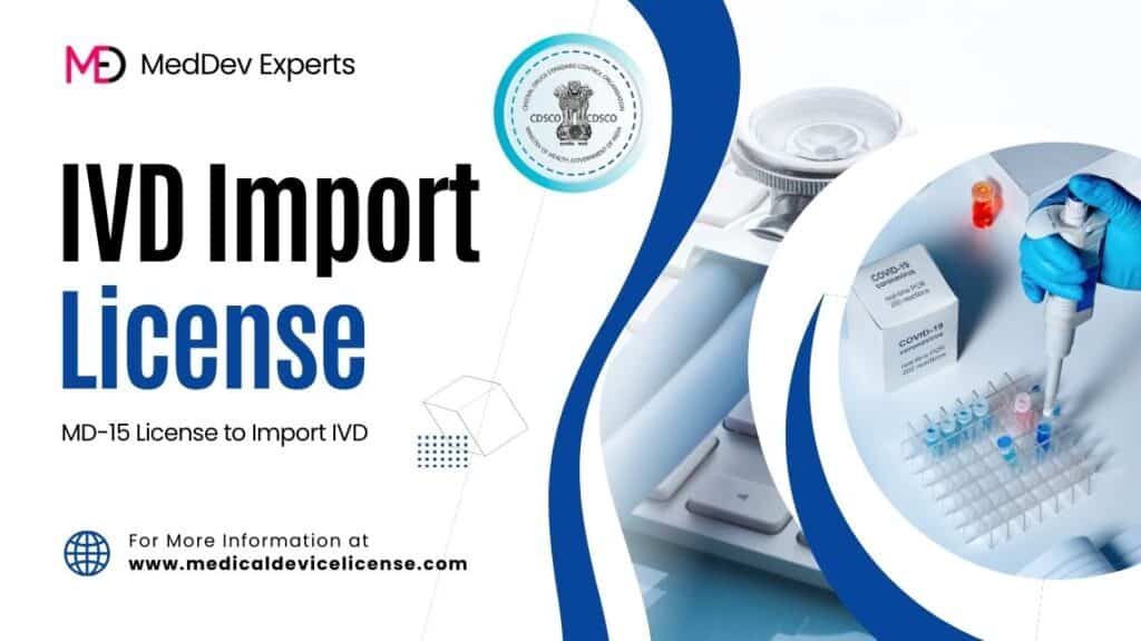 CDSCO Import License for IVDs: In-Vitro Diagnostic Devices